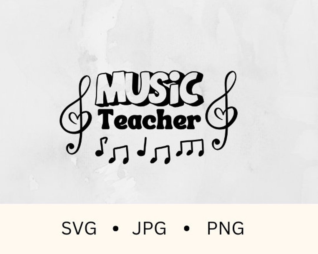 Music Teacher SVG With Musical Notes, Creative Music Teacher SVG, Back ...