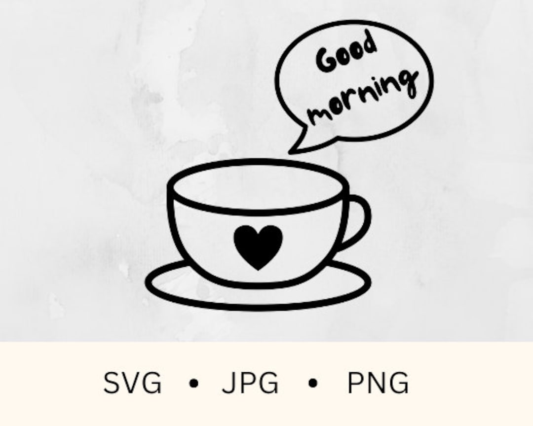 Good Morning Svg, Happy Day File, Fun Design, Morning Greetings - Etsy