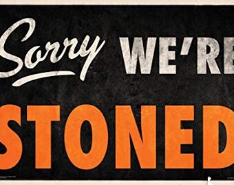 Sorry Were Stoned Wood Engraved Sign. Man Cave, Bar Decor. Weed Decor ...