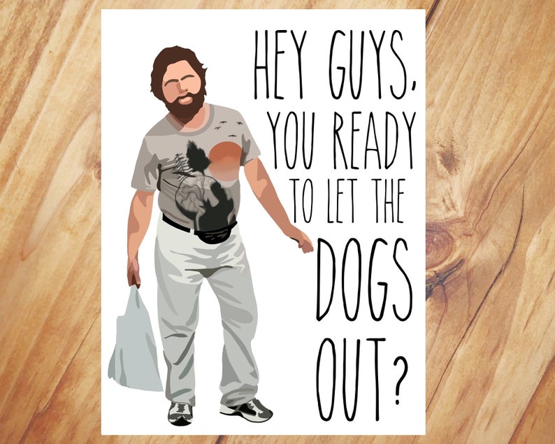 Alan The Hangover Ready to Let the Dogs Out Card | Etsy