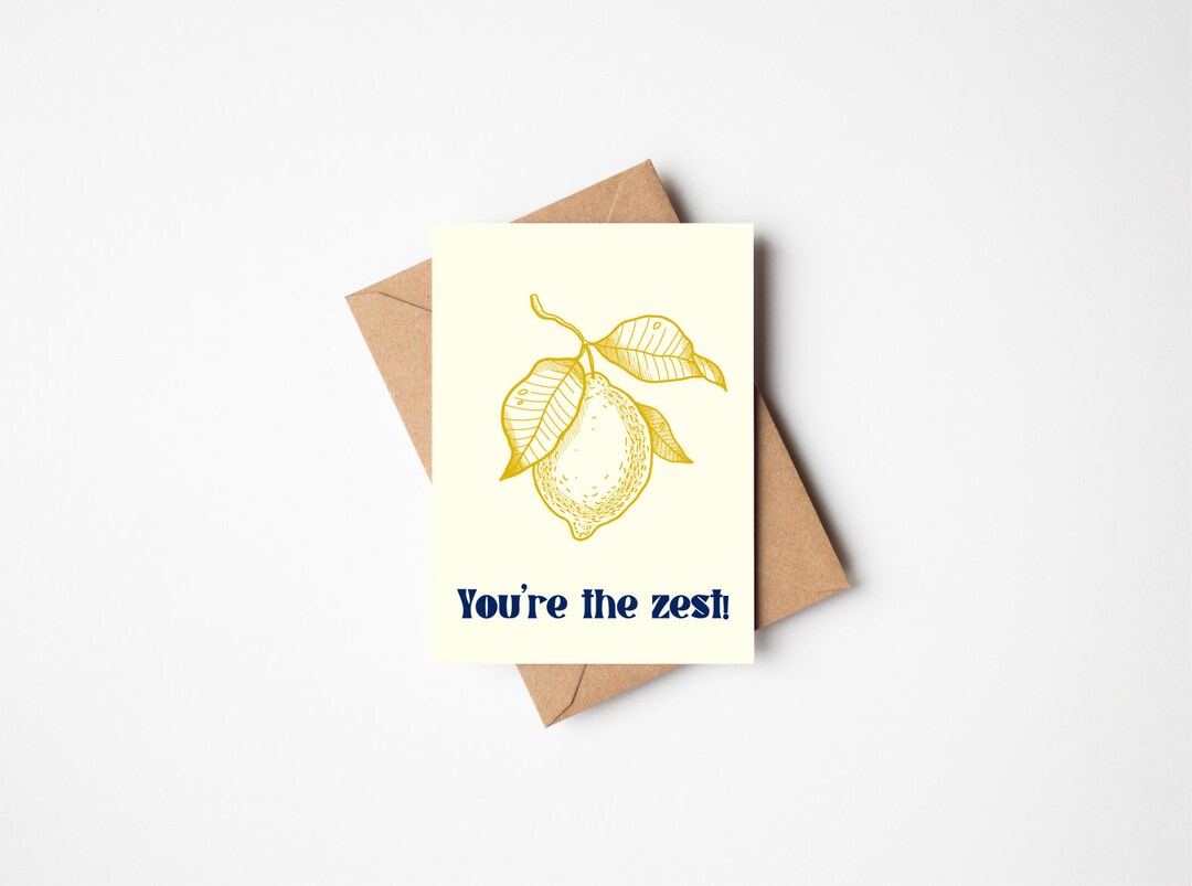 You're the Zest! Funny, Punny, Lemon Greeting Card. - Etsy