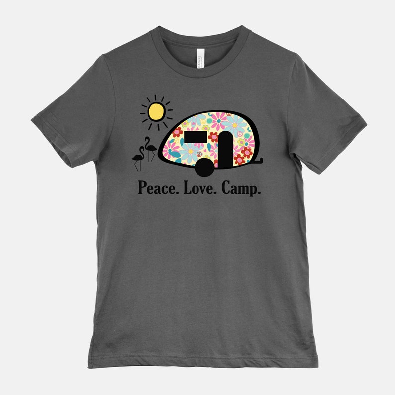 Peace. Love. Camp Camping Shirt, Teardrop Camping, T@B Teardrop Camper ...