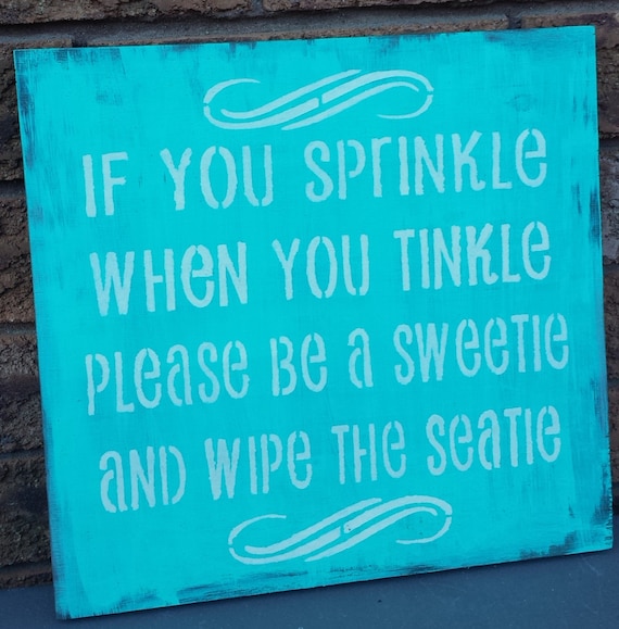 SPRINKLE WHEN You TINKLE Sign/bathroom Signs/bathroom Rules | Etsy