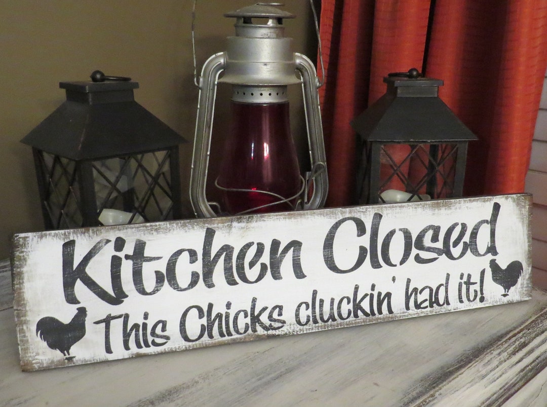 HUMOROUS KITCHEN Sign/kitchen Closed/dining Sign/mothers Day Sign ...