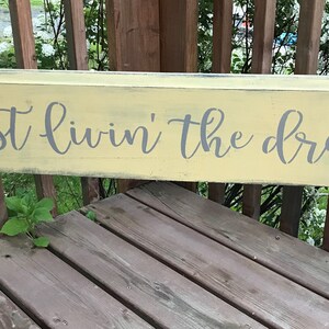 LIVIN the DREAM Sign/entrance/patio Sign/gazebo Sign/sunroom/deck Sign ...