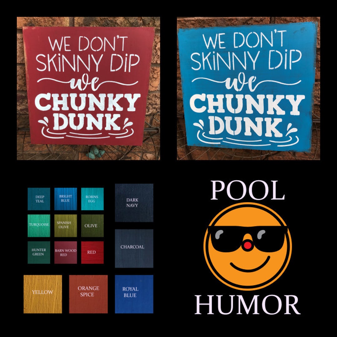 SKINNY Dip CHUNKY Dunk Sign/pool Humor Sign/ Add NAME Optional/lake ...