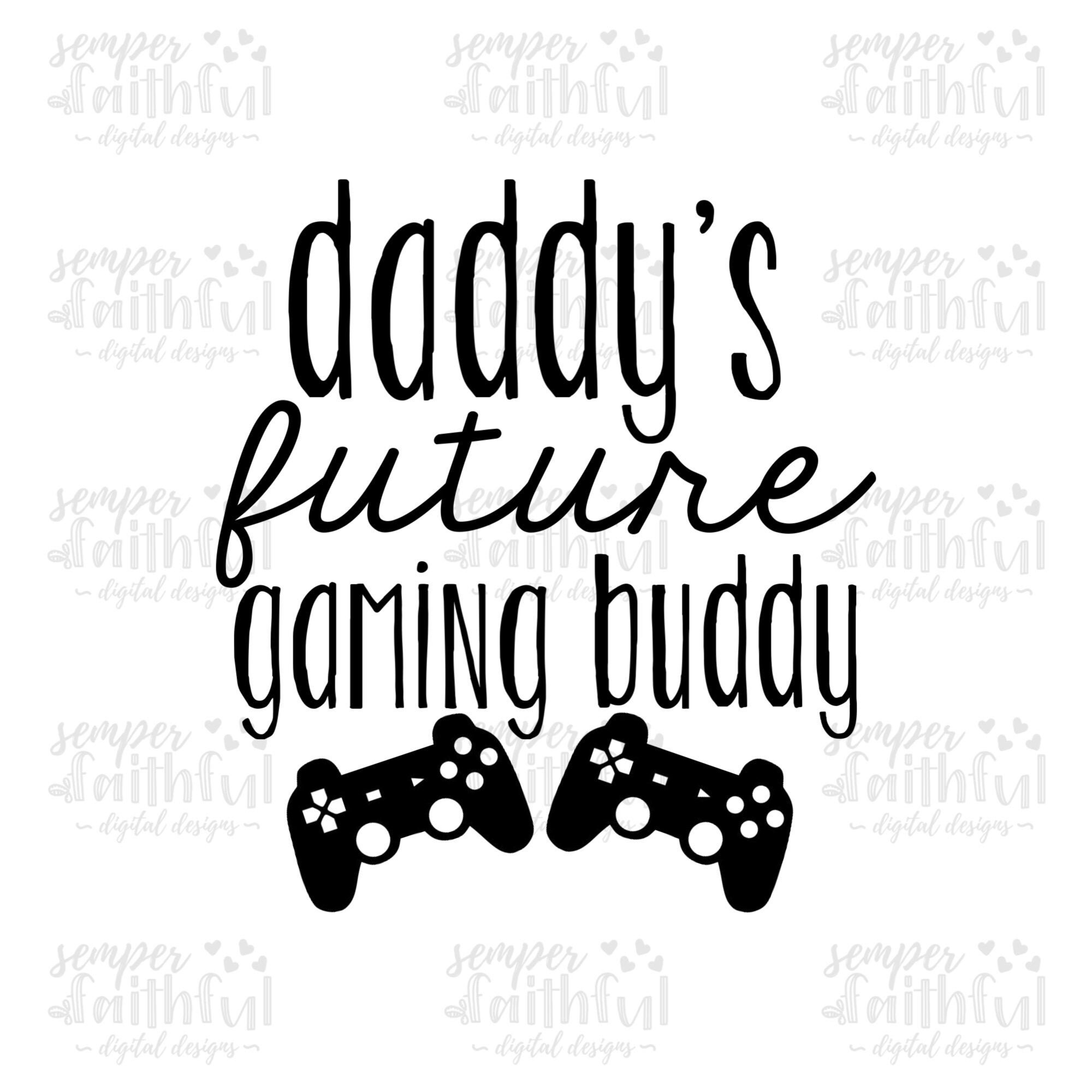 Daddy's Future Gaming Buddy SVG, Gaming Svg, Gamer Svg, Gamer Baby ...