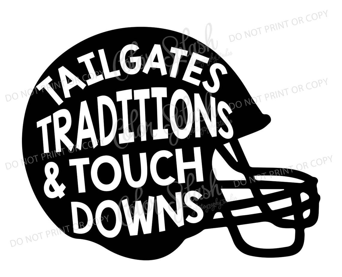 Tailgates, Traditions and Touchdowns Football Svg, Png, Dxf, Eps Mom ...