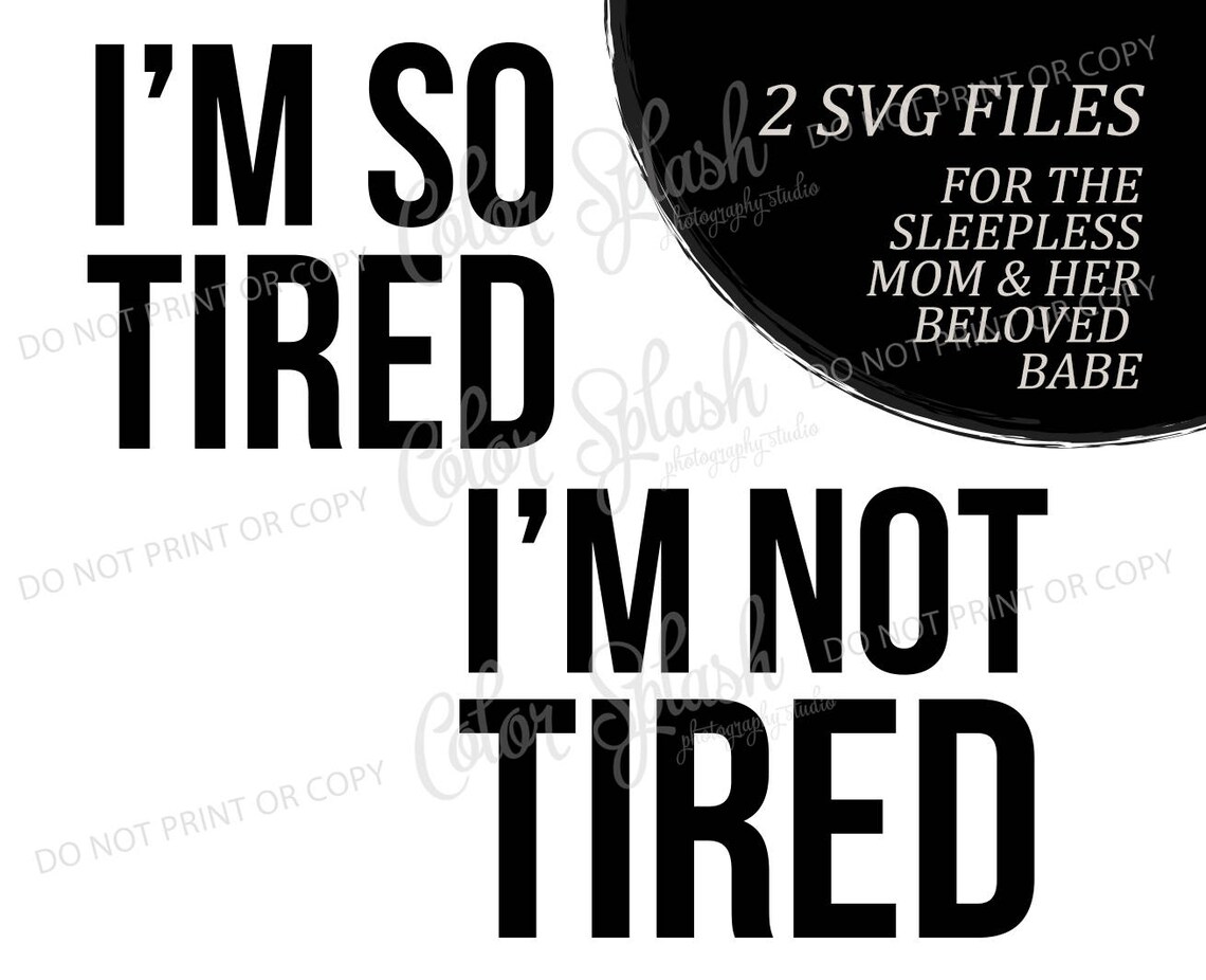 I'm so Tired Svg, Png, Dxf, Eps Cutting File, Silhouette Cameo ...