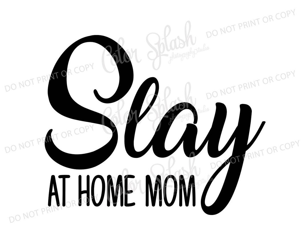 Slay at Home Mom Svg, Png, Dxf, Eps Mom Life Svg, Cutting File ...