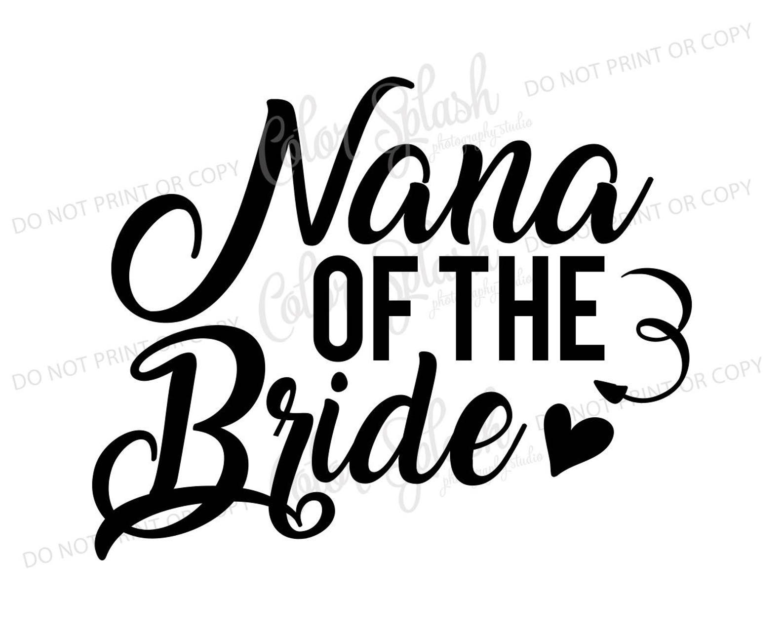 Nana of the Bride Svg, Dxf, Png, Eps Cutting File, Silhouette Cameo ...
