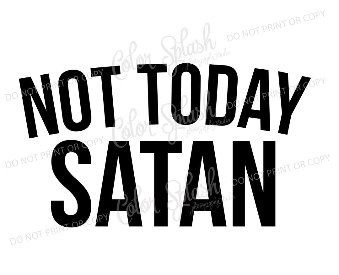 Not Today Satan Svg, Png, Dxf, Eps Mom Life Svg, Cutting File ...