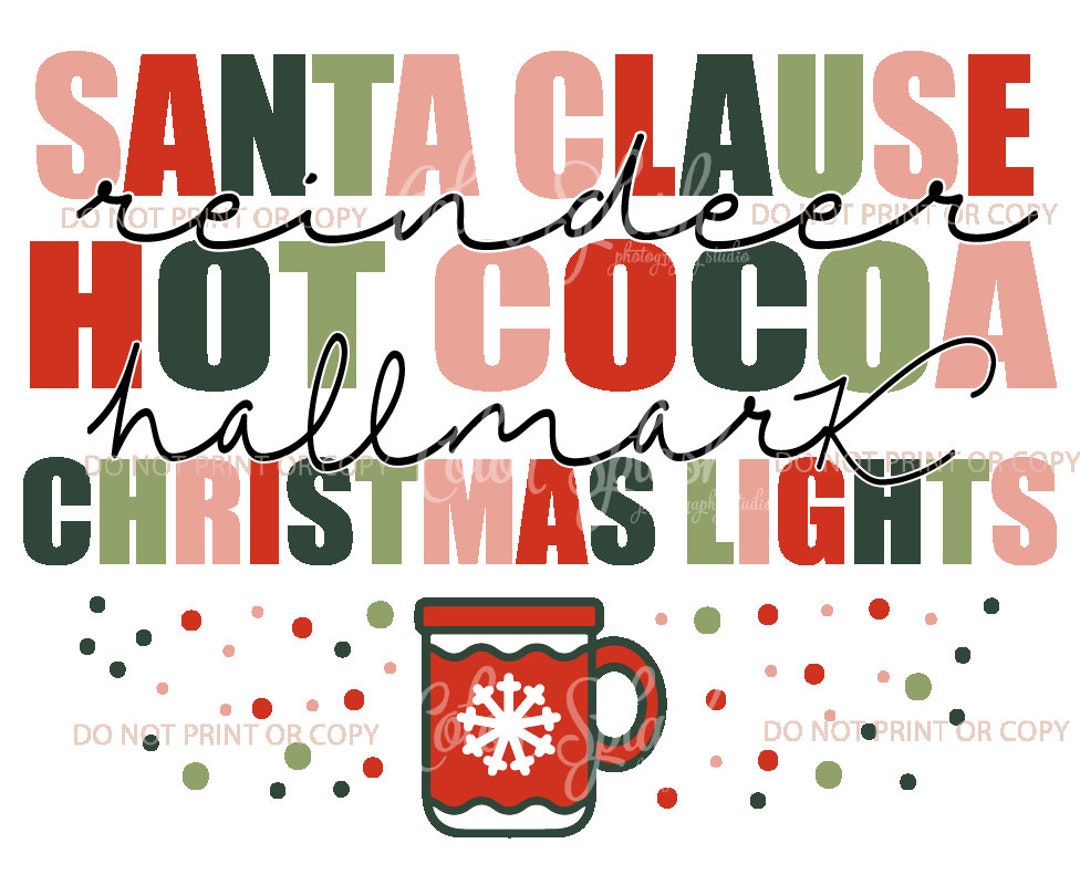 Santa, Hot Cocoa, Hallmark, Reindeer, Svg, Png, Eps, Sublimation Design ...