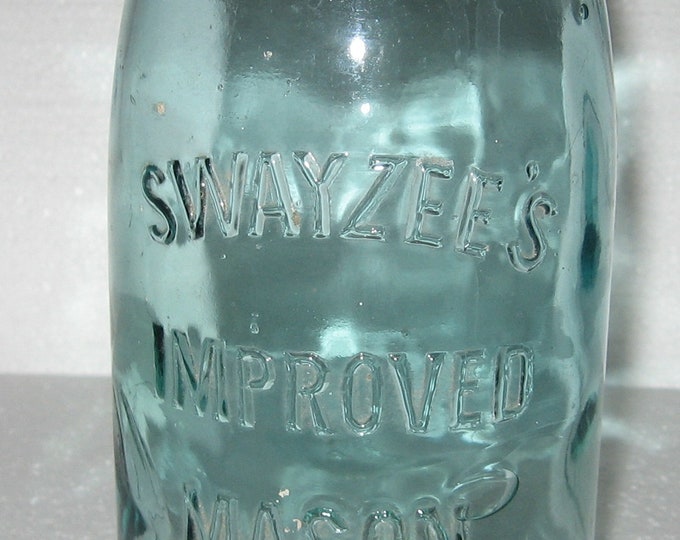 Swayzee’s Improved Mason Fruit Jar - Etsy