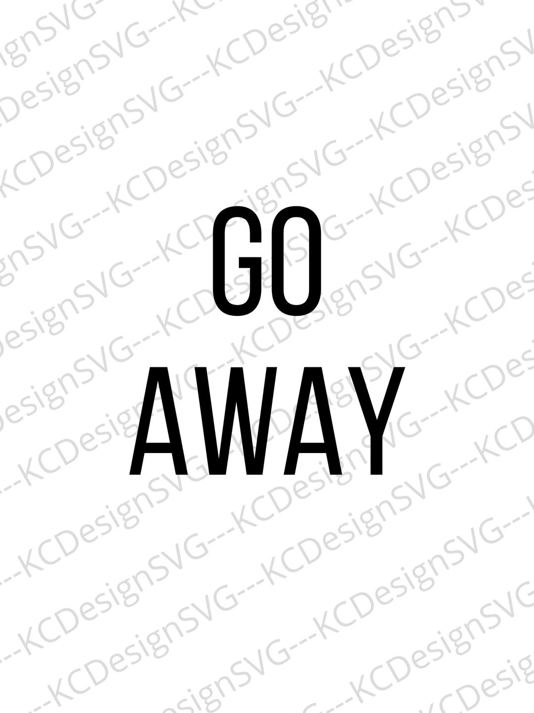 Go Away SVG PDF JPEG - Etsy