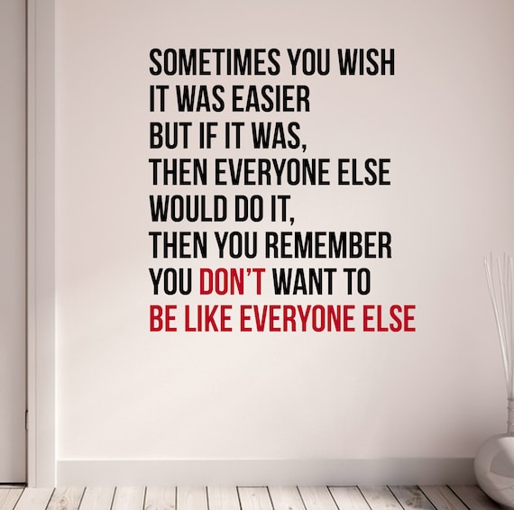 You Don't Want to Be Like Everyone Else Wall Fitness | Etsy