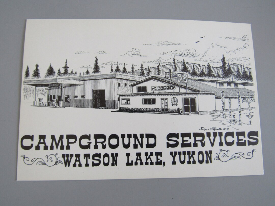 Vintage Campground Services Watson Lake, Yukon Unused Postcard Post ...