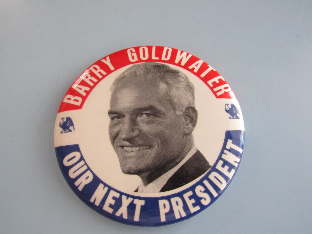 Vintage Barry Goldwater 1964 Presidential Campaign Button Free Shipping ...