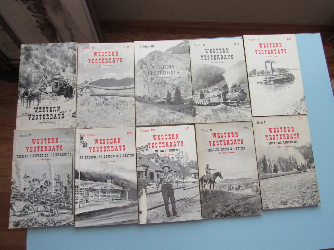 Western Yesterdays Vol. I-IX, XI by Forest Crossen 1960s 1970s Many ...
