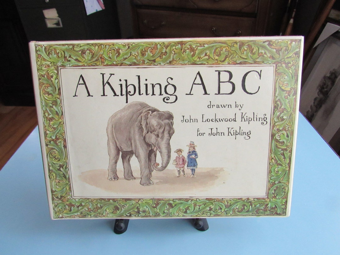 A Kipling ABC Book Drawn by John Lockwood Kipling for John Kipling 1979 ...