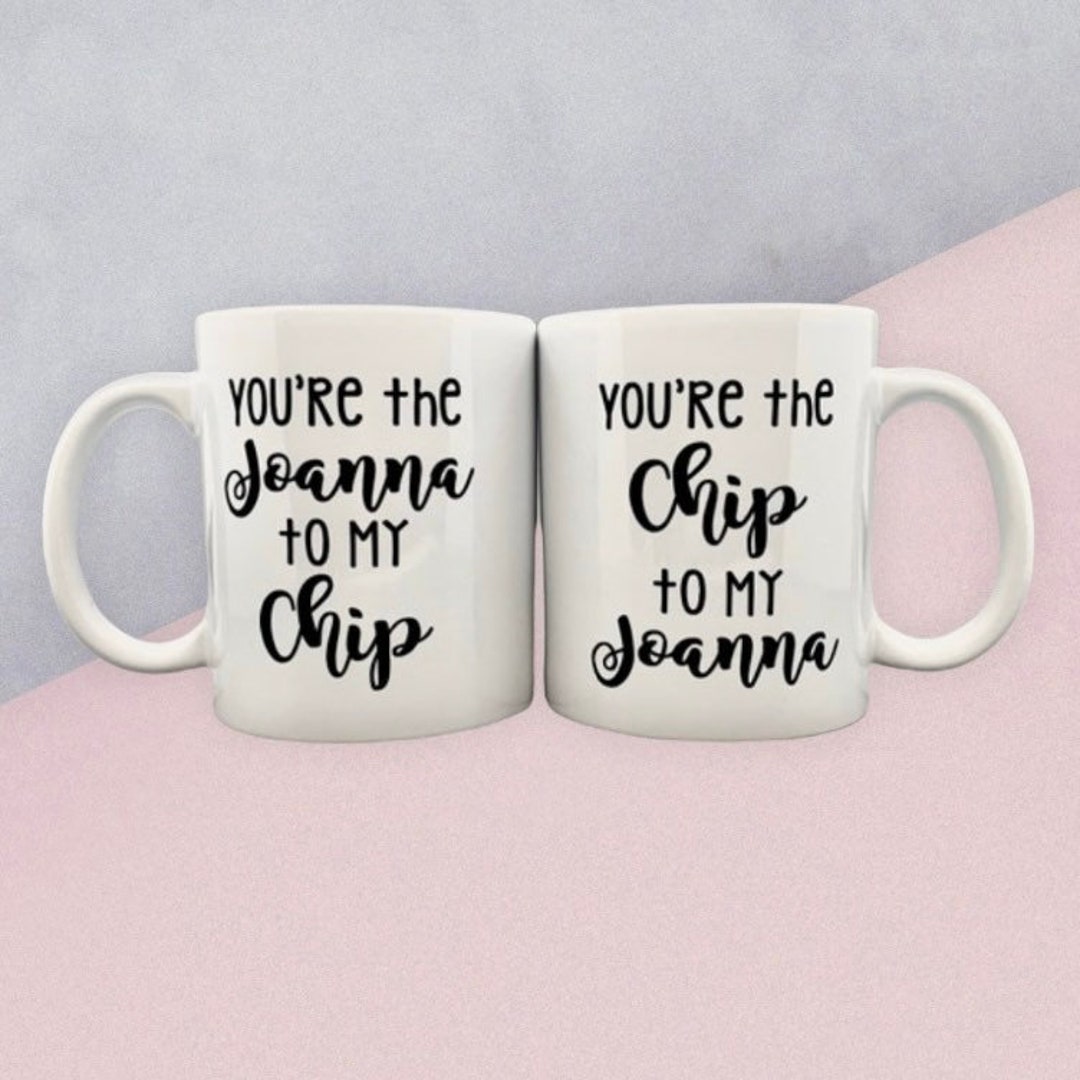 You're the Joanna to My Chip / You're the Chip to My - Etsy