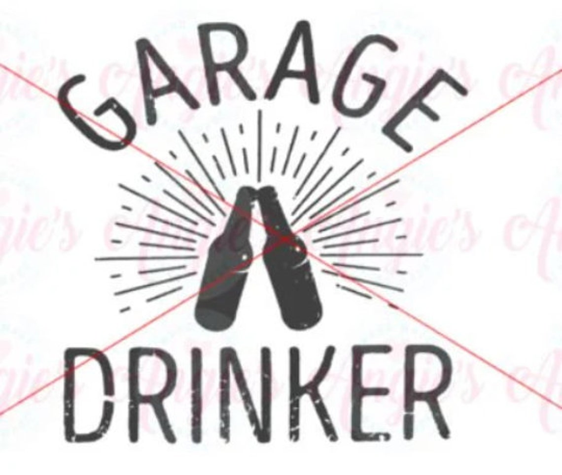 Garage Drinker SVG Cut File, Instant Download, SVG, Sign for Garage, - Etsy