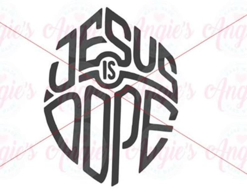 Buy Jesus is Dope SVG Cut File Instant Download Online in India - Etsy