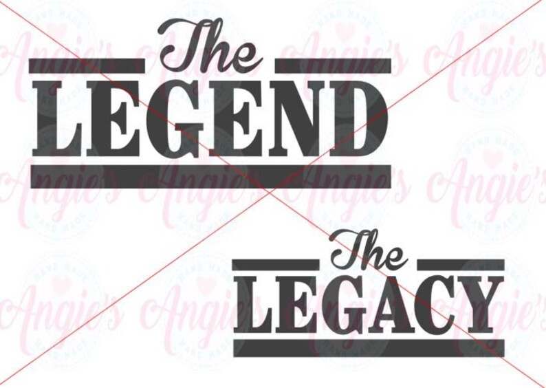 The Legend the Legacy SVG SVG Cut File Instant Download - Etsy