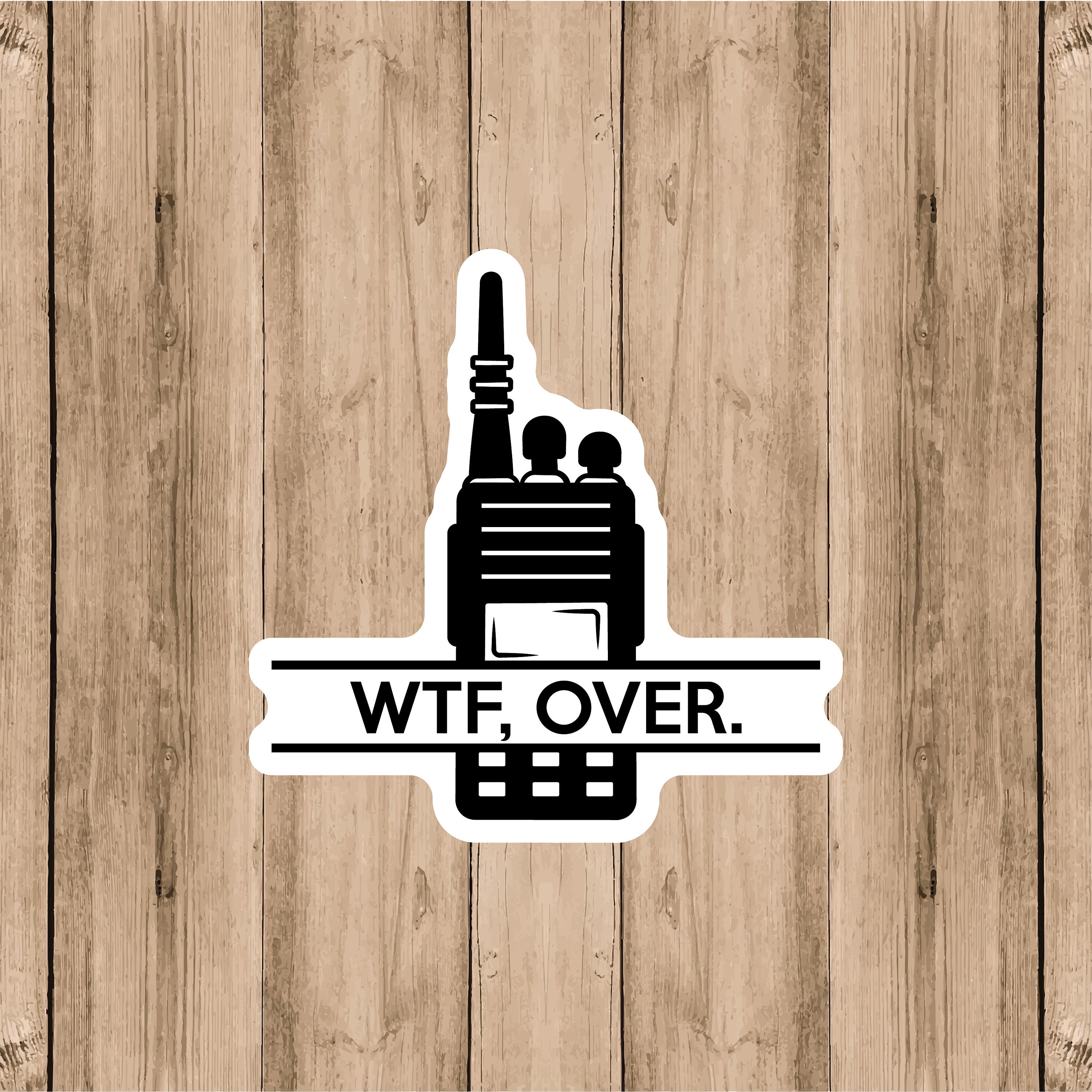 WTF, Over Vinyl Sticker Decal, Funny Meme, Funny Sticker - Etsy