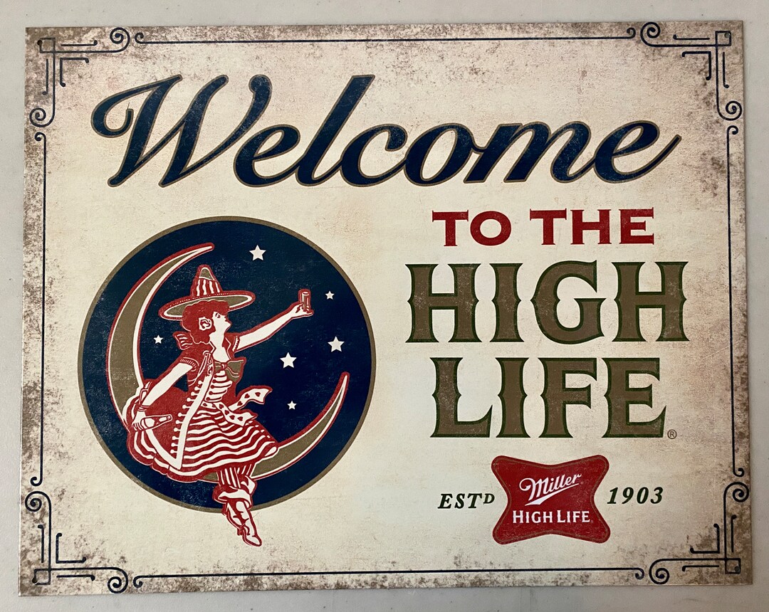 Welcome to the Miller High Life Beer - Retro Style Metal/tin Sign - Man ...