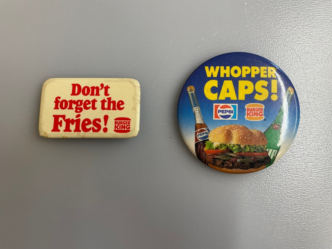 Choose Vintage Burger King Button, Pinback, Don't Forget the Fries or ...