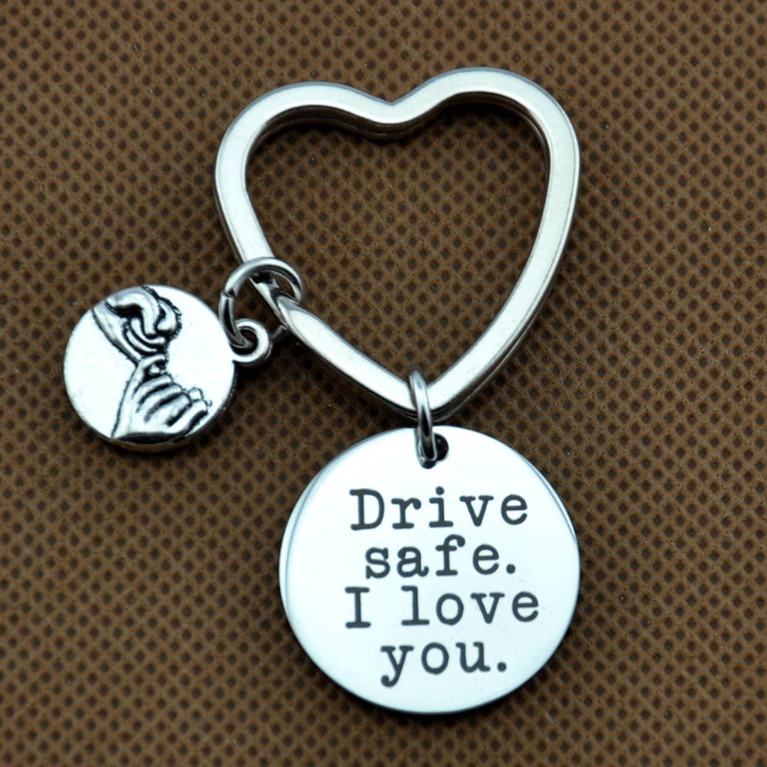 Pinkie Swear Key Ring,drive Safe, I Need You Here With Me (with Heart ...