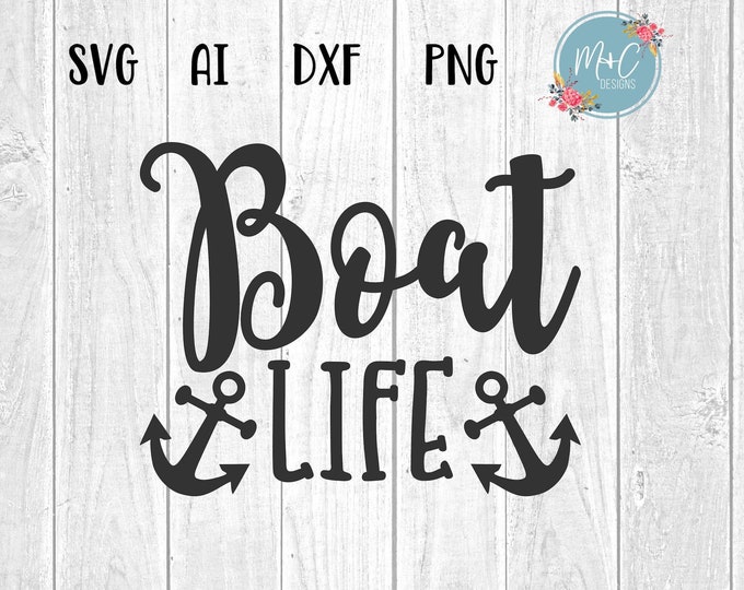 Boat Life, Svg, Summer SVG, Digital Cutting File,png,pdf - Etsy