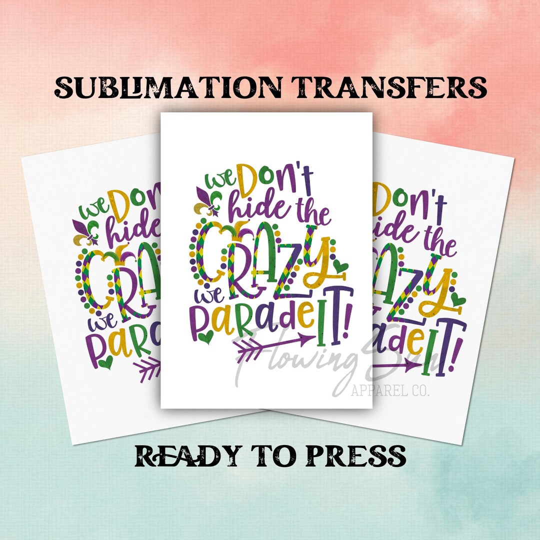 Mardi Gras, Ready to Press Sublimation Transfer, Ready to Press ...