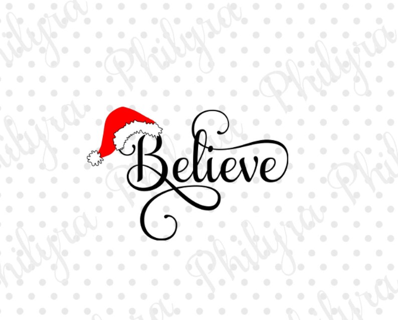 Believe With Santa Hat, Santa Believe, Believe Svg, Christmas Svg ...