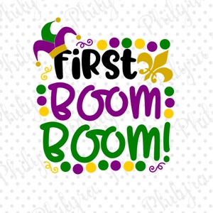 First Boom Boom, Mardi Gras, First Mardi Gras, Mardi Gras Svg,carnival ...