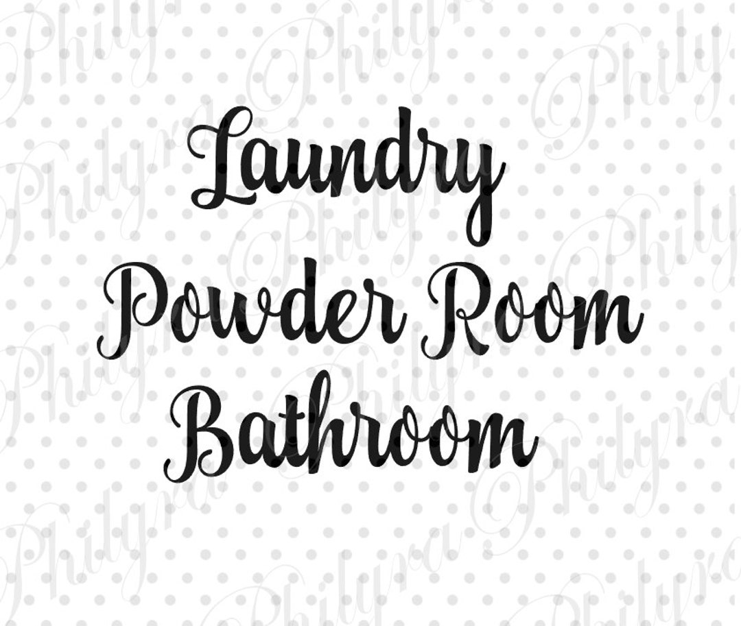 Buy Bathroom SVG, Powder Room SVG, Laundry Svg, Digital File , SVG ...