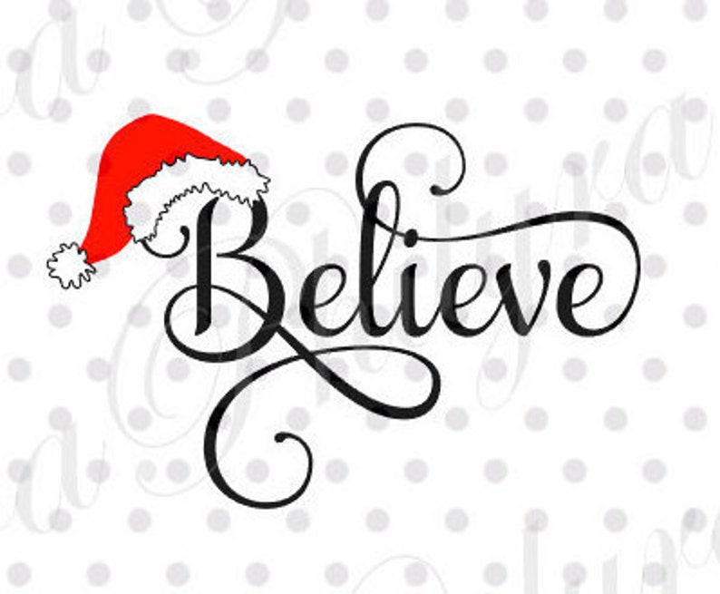 Believe With Santa Hat Santa Believe Believe Svg Christmas - Etsy