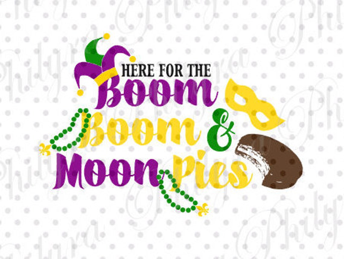 Boom Boom and Moon Pies Mardi Gras Mardi Gras Svg Digital - Etsy