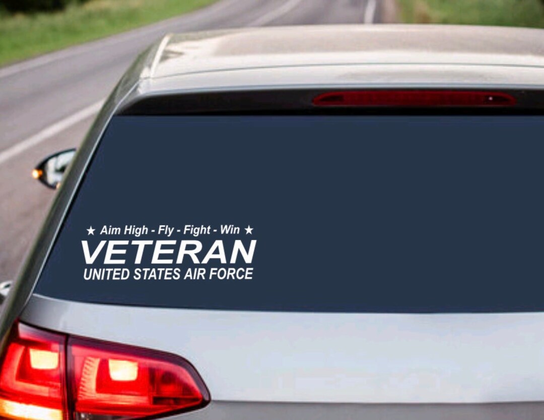 US Air Force Veteran "aim High Fly Fight Win" Decal United States Armed ...