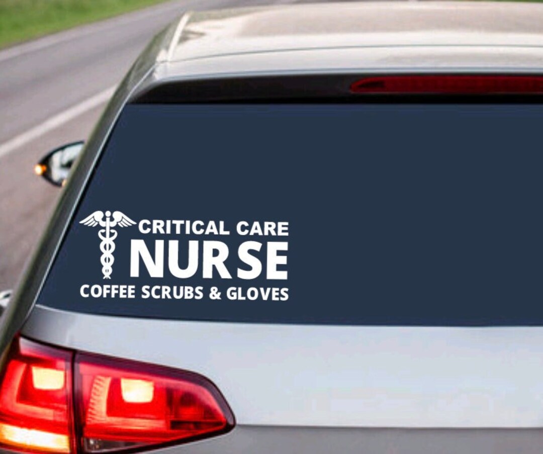 CRITICAL CARE NURSE Decal - First Responder Wellness Health ...
