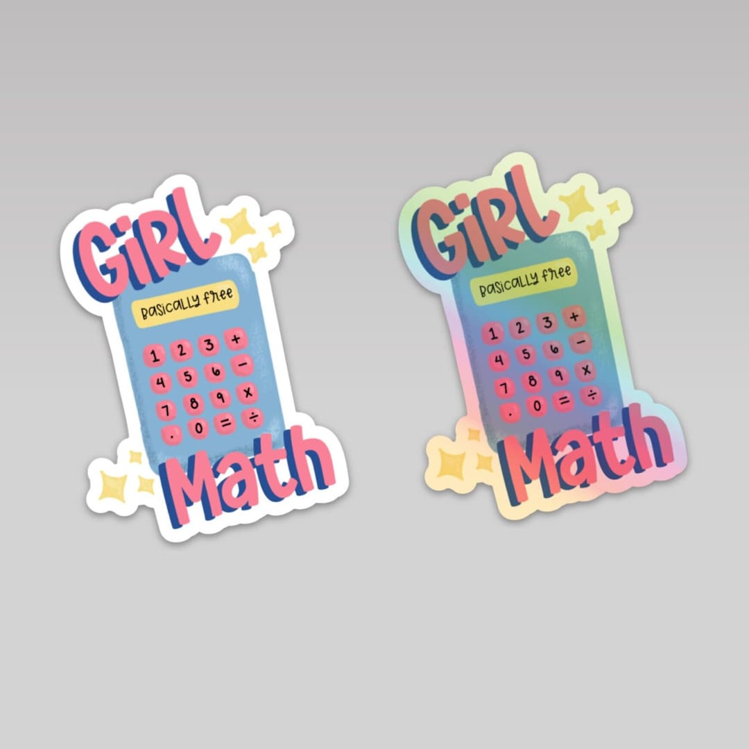 Girl Math Weatherproof Vinyl Sticker - Matte or Holographic - Etsy