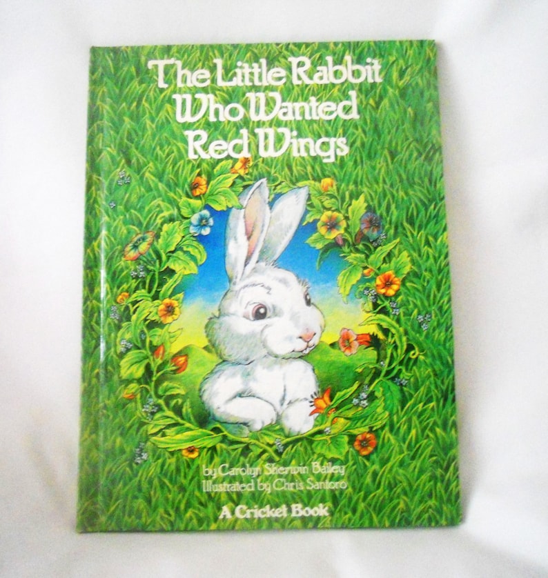 The Little Rabbit Who Wanted Red Wings by Carolyn Bailey . Vintage ...