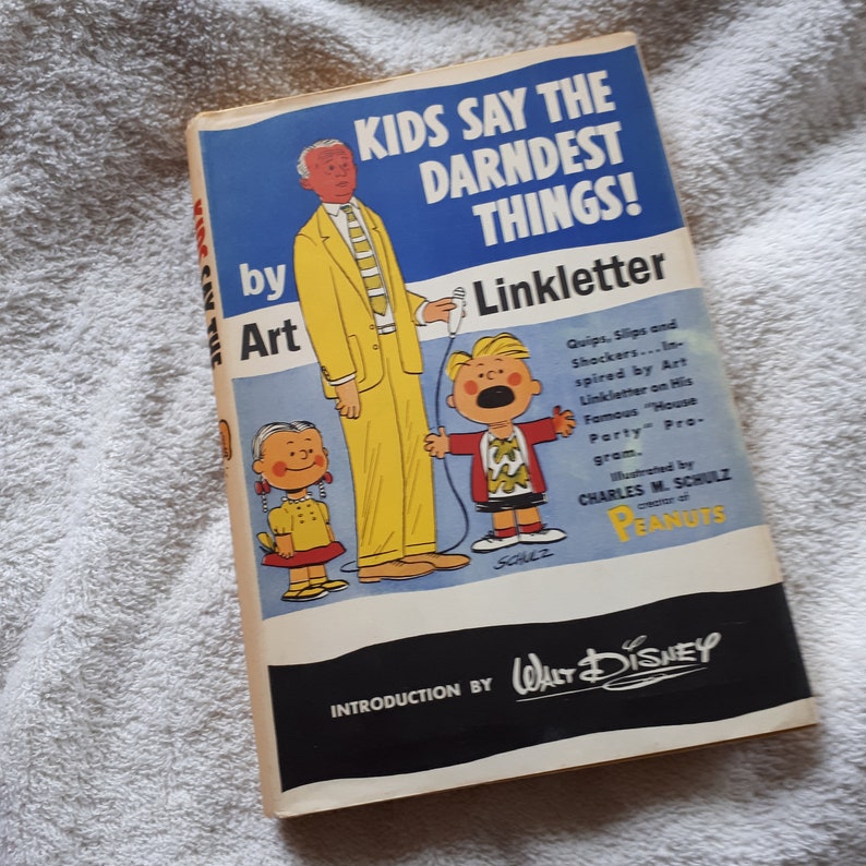 Art Linkletter's "kids Say the Darndest Things" Illstrated by Peanuts ...