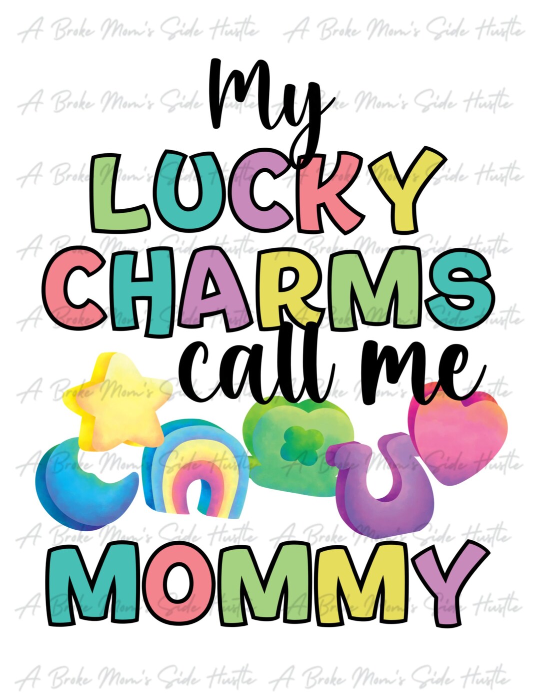 My Lucky Charms Mommy *sleeve Prints PNG Only - Etsy