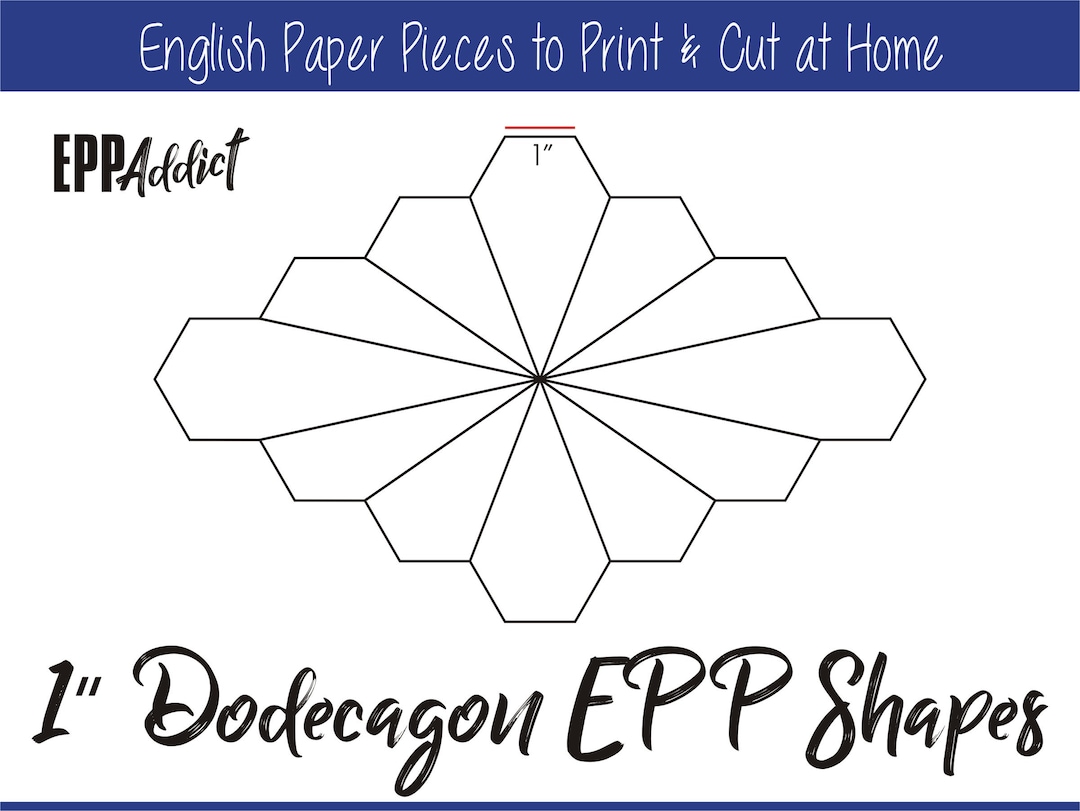 1" Print at Home Dodecagon Block Shapes for English Paper Piecing | EPP ...