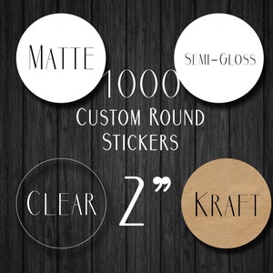 1000 2" Custom Round Stickers - Custom Clear Gloss Sticker - Custom ...