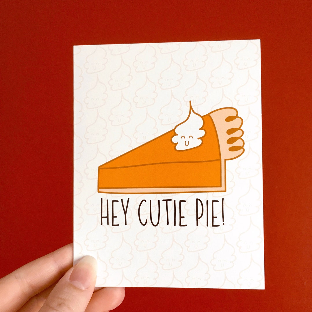Thanksgiving Card, Cutie Pie Card, Pumpkin Pie Greeting Card ...