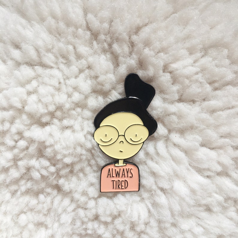 Always Tired Pin, Enamel Pin, Spoonie Gift, Chronic Illness, Chronic ...
