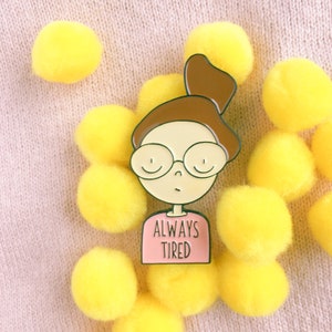 Always Tired Pin, Enamel Pin, Spoonie Gift, Chronic Illness, Chronic ...